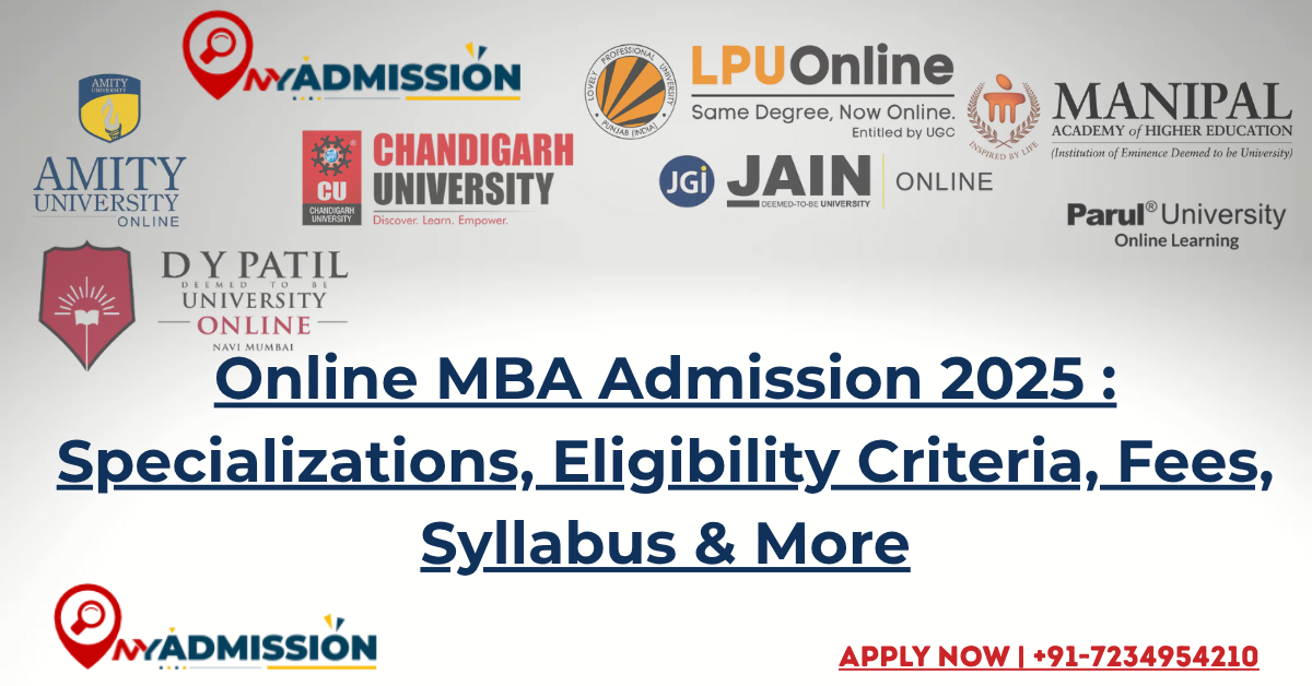 Online MBA Admission 2025 : Specializations, Eligibility Criteria, Fees ...